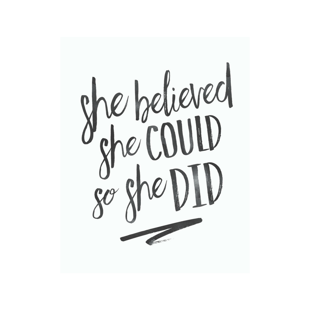 She Believed She Could So She Did Printable Wall Art - Summer Mae ...