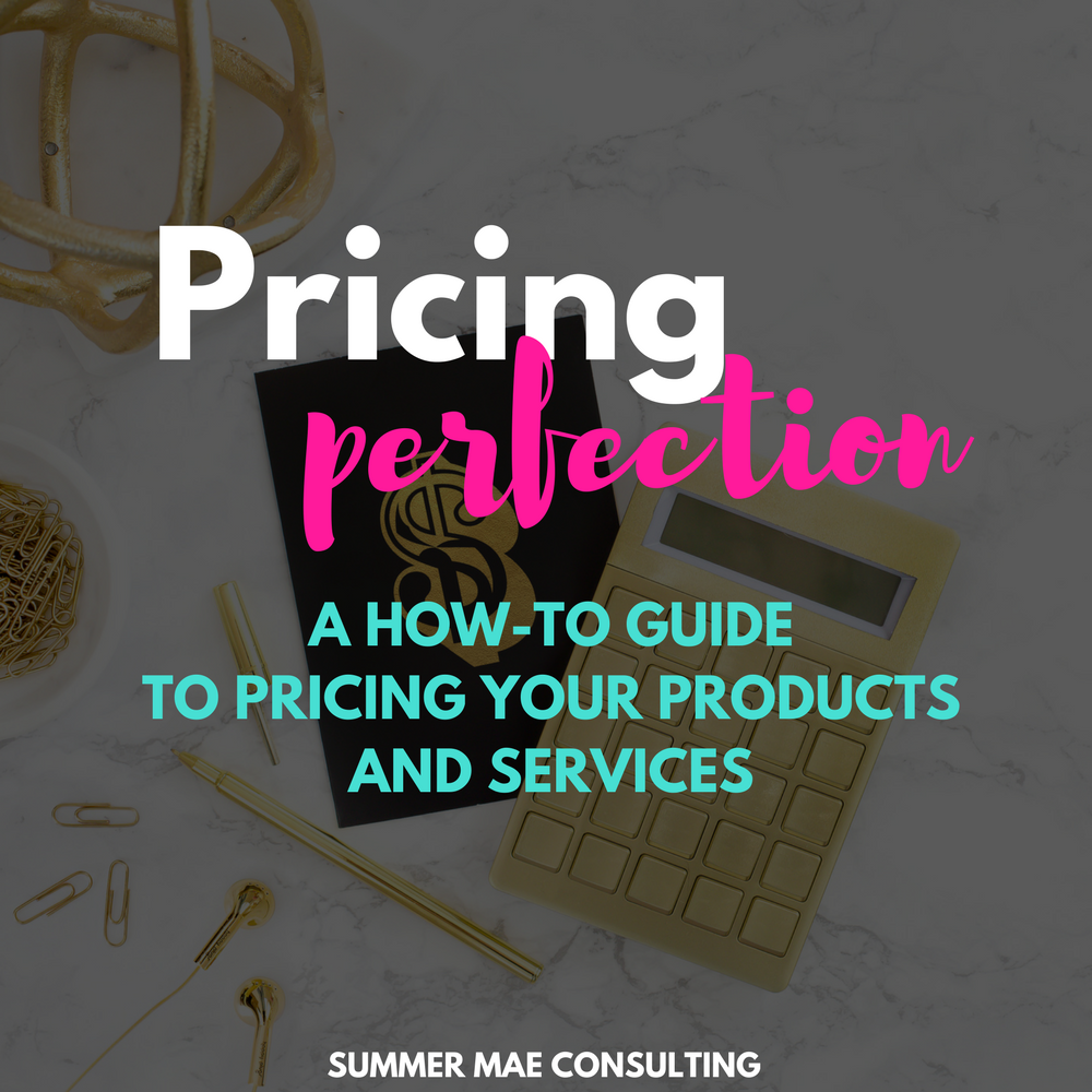 Pricing Perfection | How-to Guide + Workbook - Summer Mae Consulting